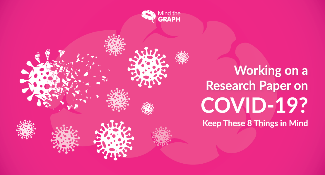 Working a Research Paper on COVID-19? Keep Something in Mind