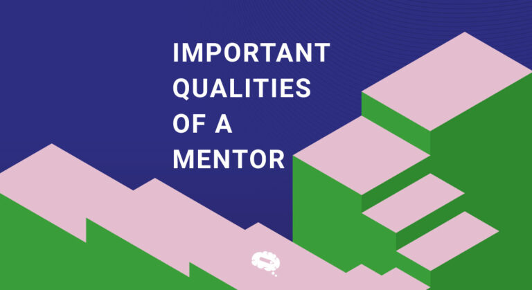 Mentor 101: Learn the most important qualities of a mentor