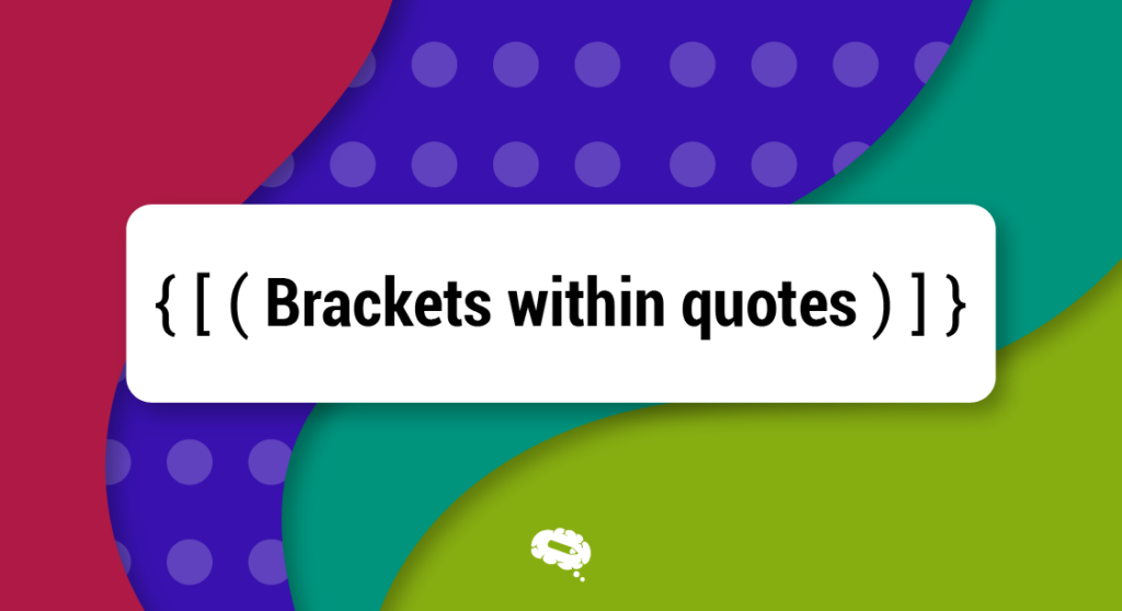 How to Use Brackets Within Quotes - Examples & Common Rules