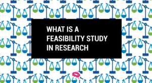 From Idea to Innovation: What Is a Feasibility Study In Research - Mind ...