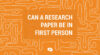 Can a Research Paper Be in First Person? - Mind the Graph Blog
