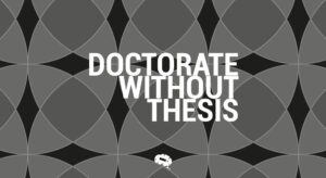 Doctorate Without Thesis: Everything You Need to Know - Mind the Graph Blog