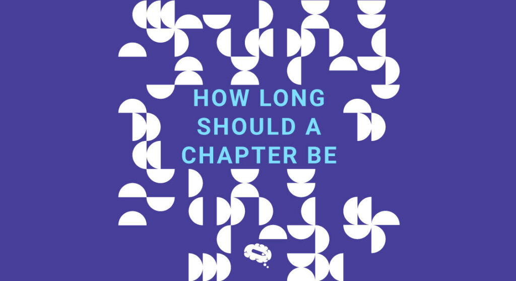 How Long Should a Chapter Be? Discover the Optimal Length - Mind the ...