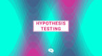Hypothesis Testing: Principles and Methods