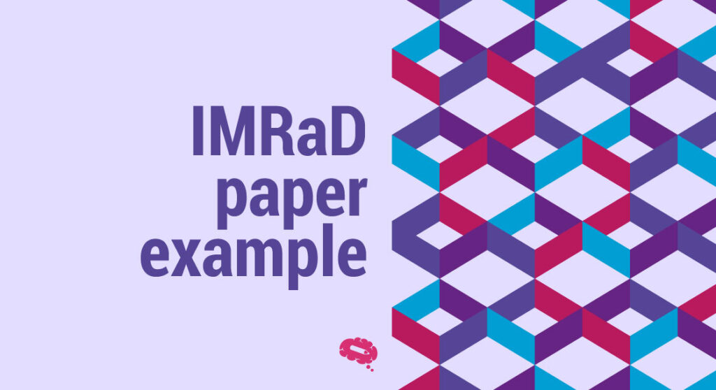 IMRaD Paper Example: A Guide to Understand Scientific Writing - Mind ...