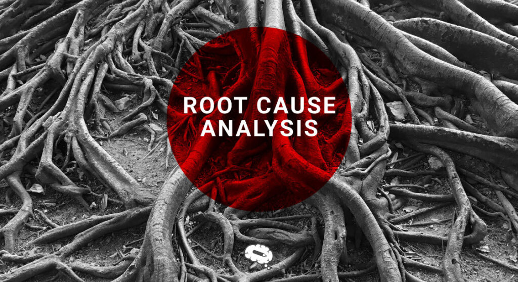 From Symptoms To Solutions: The Art Of Root Cause Analysis - Mind the ...