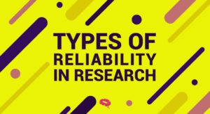 An Exploration Through Types of Reliability in Research - Mind the ...