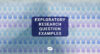 Examining Exploratory Research Question Examples - Mind the Graph Blog