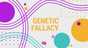 The Genetic Fallacy: A Comprehensive Guide With Examples - Mind the ...