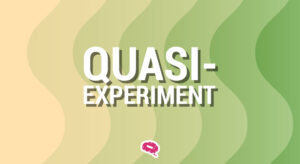 Quasi-Experiment: Understand What It Is, Types & Examples - Mind the ...