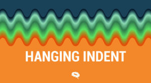 Hanging Indent: Improving Clarity And Readability In Your Writing ...