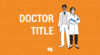 Decoding the Doctor Title: Modern Significance