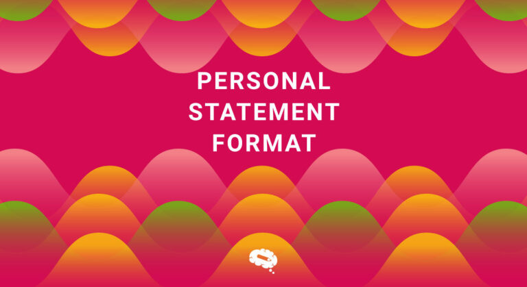 Mastering the Personal Statement Format: A Guide