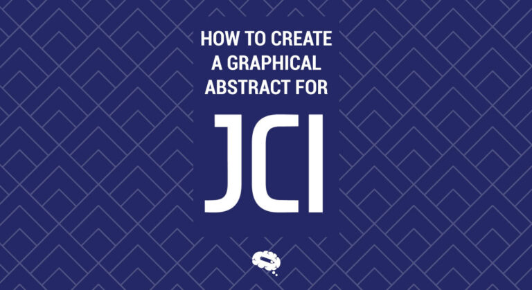 How to Create a Graphical Abstract for JCI: A Step-by-Step Guide