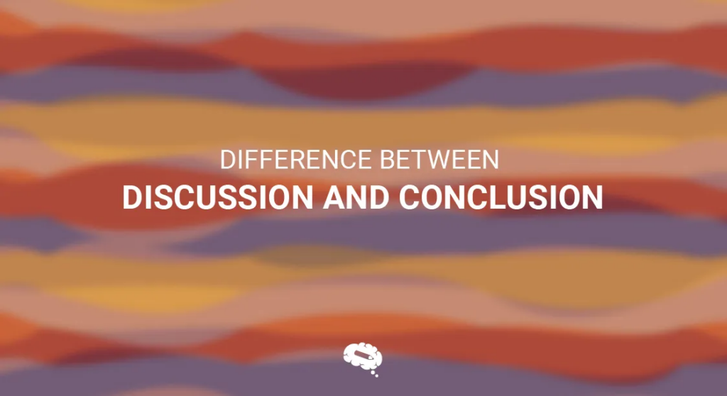 Verschil tussen discussie en conclusie: Een duidelijke handleiding - Mind the Graph Blog
