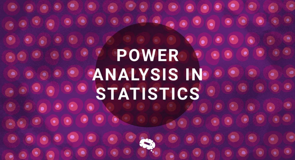 Power Analysis in Statistics: Enhancing Research Accuracy - Mind the ...